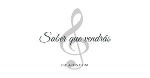 SABER QUE VENDRÁS VIDEO