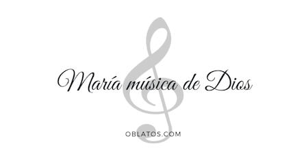 MARÍA MÚSICA DE DIOS - CANTO CATÓLICO